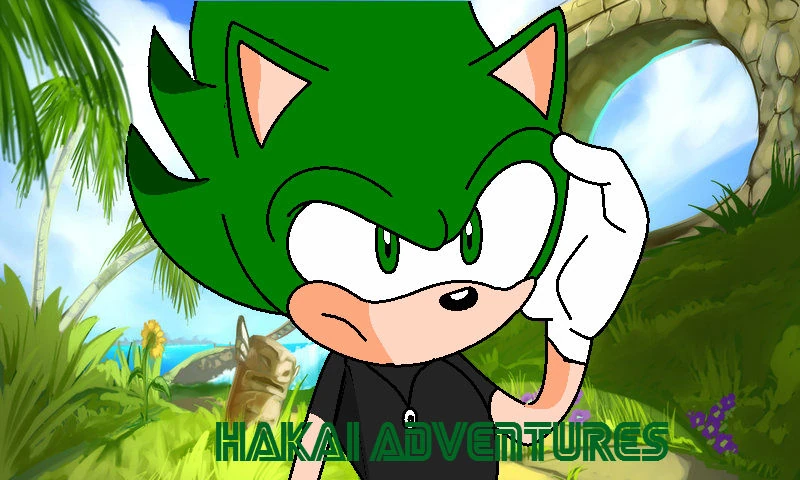Hakai Adventures (la serie) | Sonic Fanon Wiki | Fandom