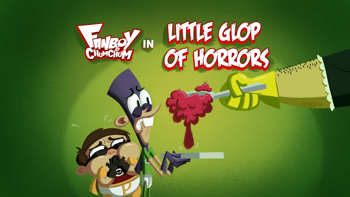 El Pegoste del Horror | Wiki Fanboy & Chum Chum | Fandom