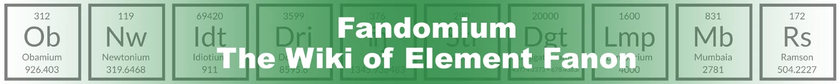Fandomium, Fan-Made Elements Wiki | Fandom