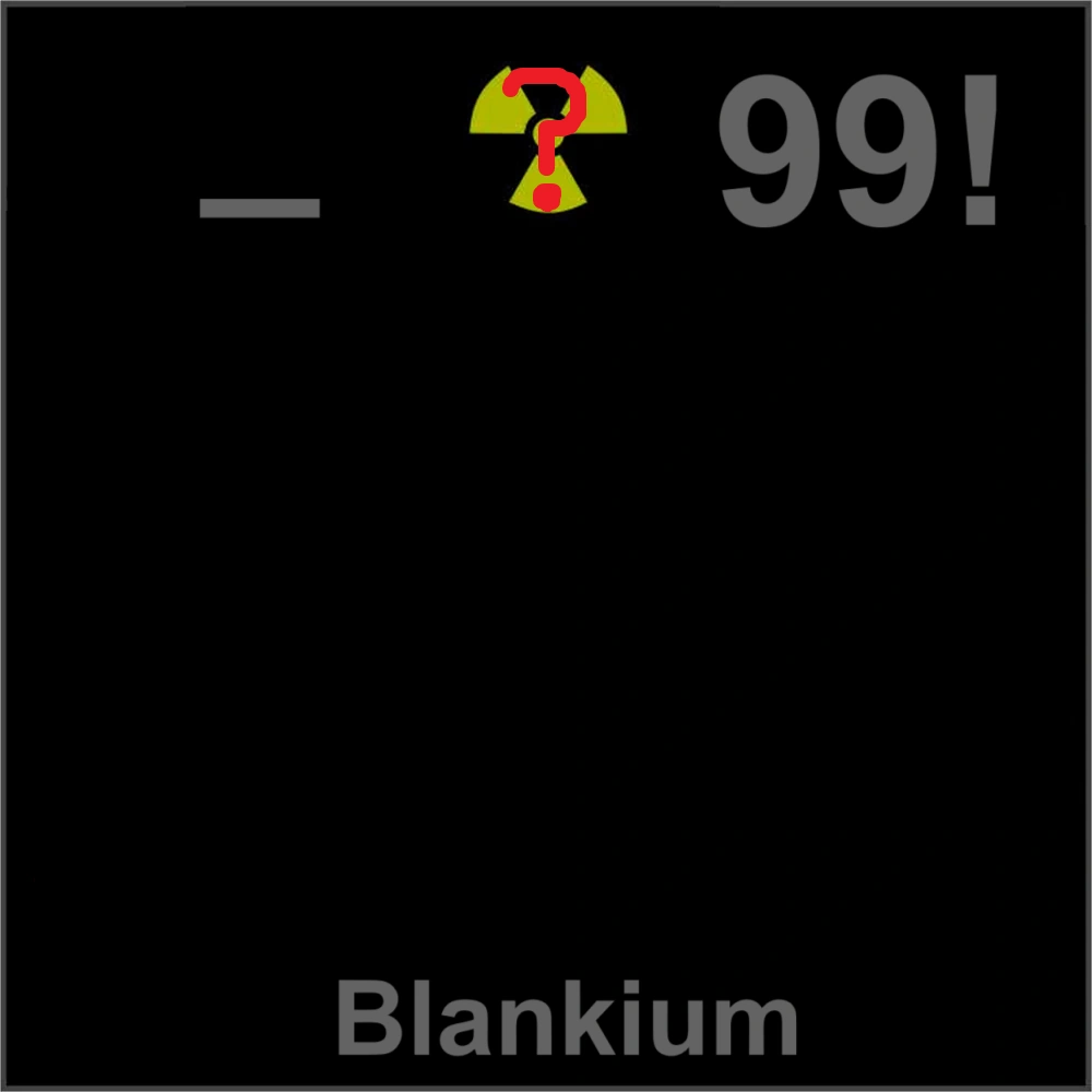 Blankium | Fandomium, Fan-Made Elements Wiki | Fandom