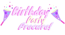 Birthday🎉 Party Precure! | Fandom of Pretty Cure Wiki | Fandom