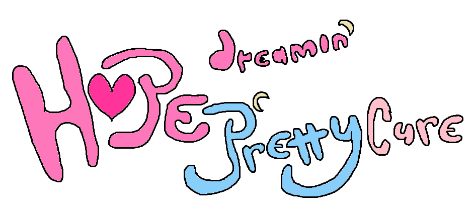 Dreamin' Hope♥Pretty Cure | Fandom of Pretty Cure Wiki | Fandom