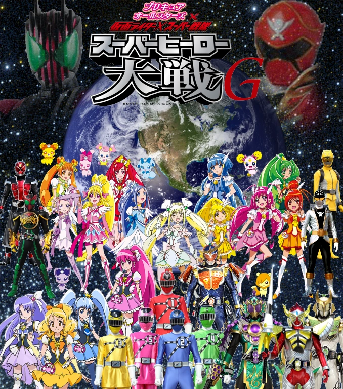 Precure x Kamen Rider x Super Sentai Superhero G | Fandom of Pretty ...