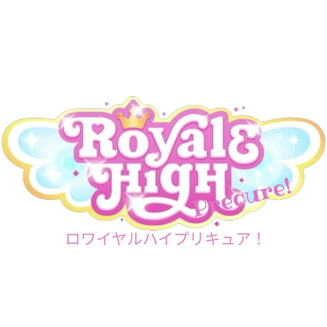 Royale High Precure! | Fandom of Pretty Cure Wiki | Fandom
