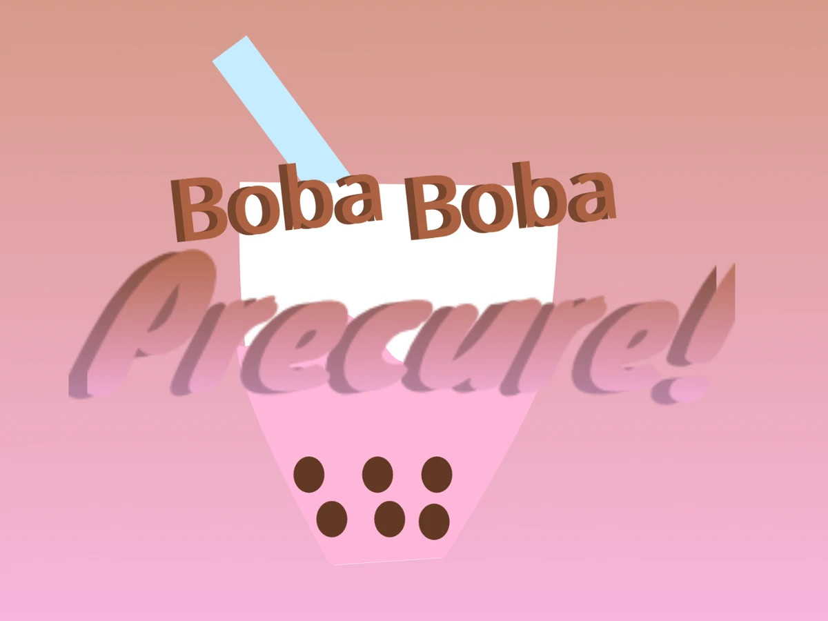 Boba Boba🧋Precure! | Fandom of Pretty Cure Wiki | Fandom