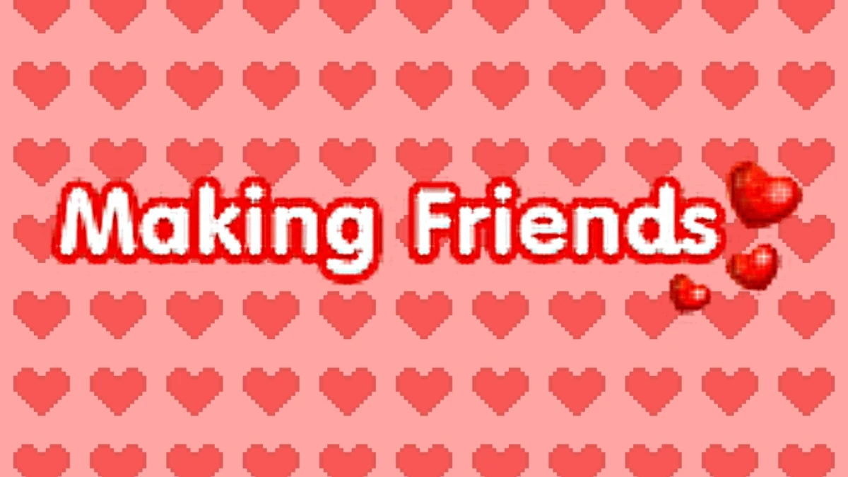 Making Friends | FANDORAMA Wiki | Fandom