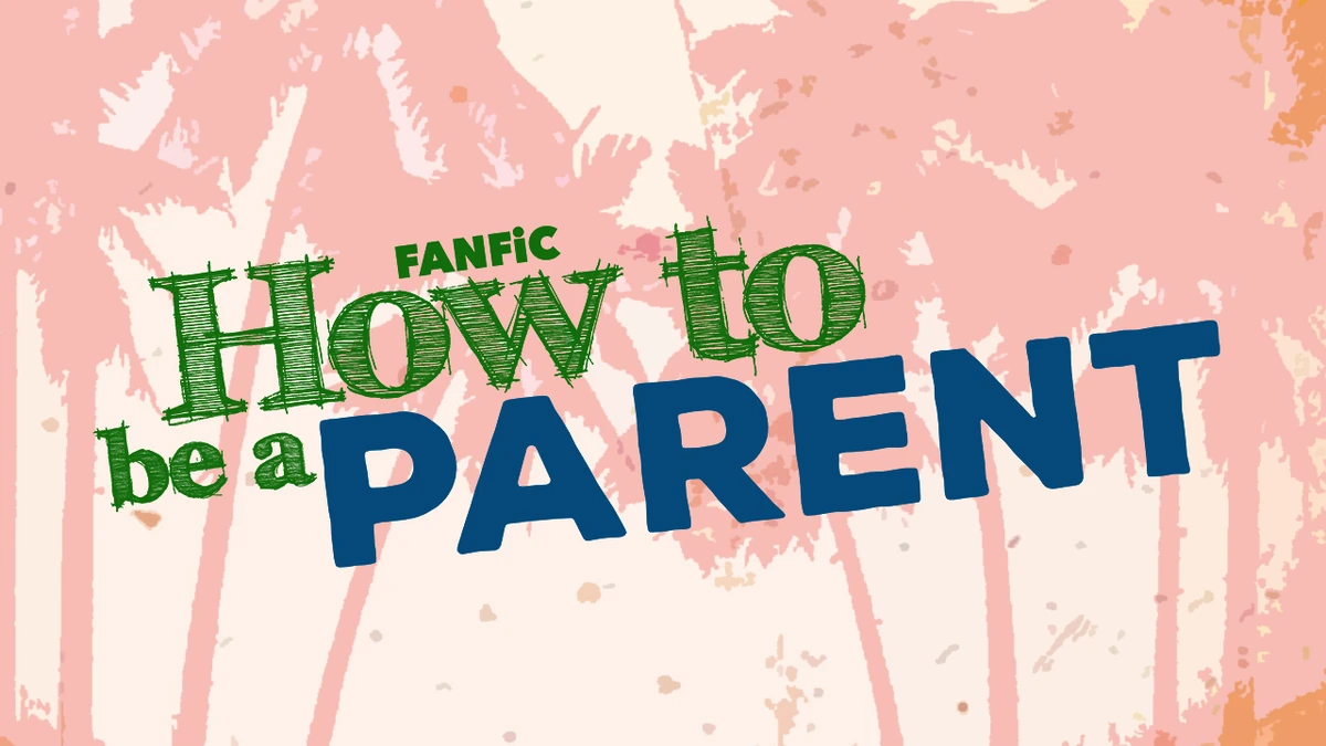 How to be a Parent | Craytel Database | Fandom