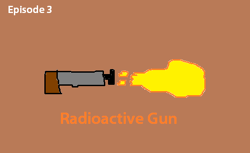 Radioactive Gun | FanFiction Wiki | Fandom