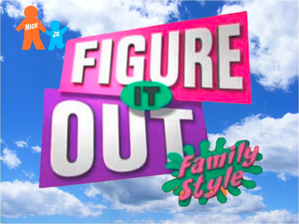 Nick Jr's Figure It Out: Family Style | Fan Fiction | Fandom