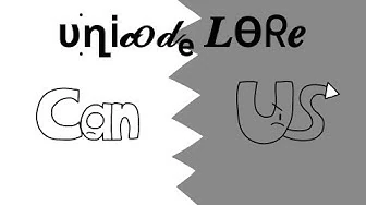 Unicode Lore (CAN-US) | Fanmade and official alphabet lore Wiki | Fandom