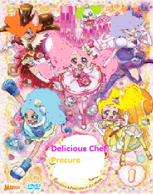 Delicious Chef Precure | Fan-Made PreCure Series Wiki | Fandom