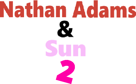 Nathan Adams & Sun 2 | Fan-MadeLogosParodies Wiki | Fandom