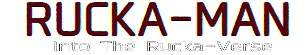 Rucka-Man: Into The Rucka-Verse | Fanon Wiki | Fandom