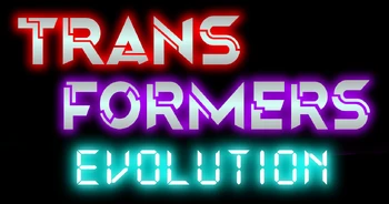 Transformers: Evolution | Fanon Wiki | Fandom