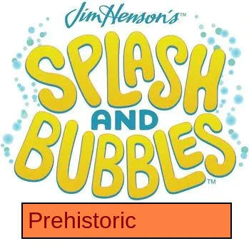 Splash and Bubbles: Prehistoric | Fanon Wiki | Fandom