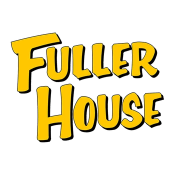 Fuller House | Fanon Wiki | Fandom