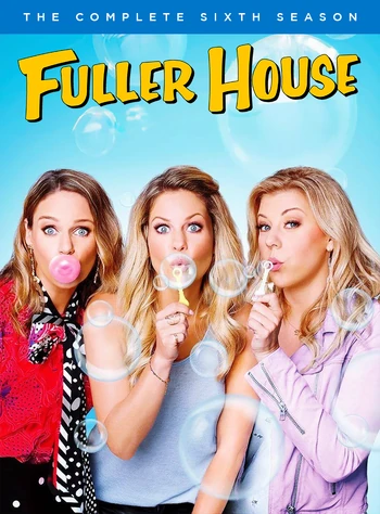 Fuller House (season 6) | Fanon Wiki | Fandom