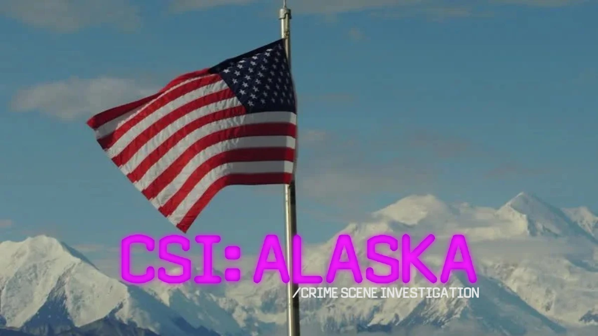 CSI: Alaska | Fanon Wiki | Fandom