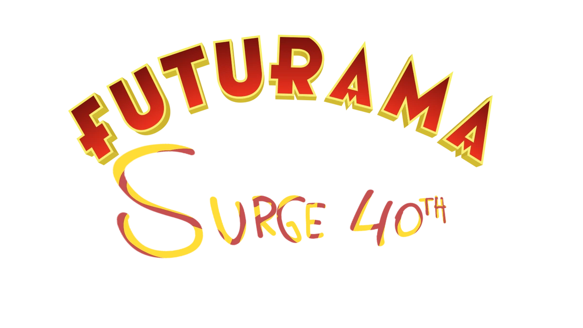 Futurama: Surge 40th | Fanon Wiki | Fandom