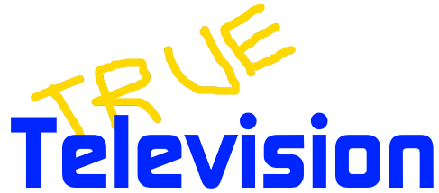 True Television | Fanon Wiki | Fandom