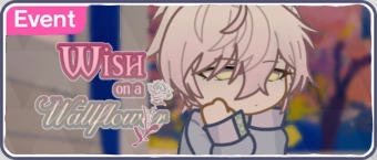 Wish on a Wallflower | Project Sekai Fanon Wiki | Fandom