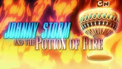 Johnny Storm and the Potion of Fire | Fantastic Four:Worlds Greatest ...
