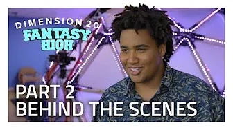 Fantasy High: Behind the Scenes | Dimension 20 Wiki | Fandom