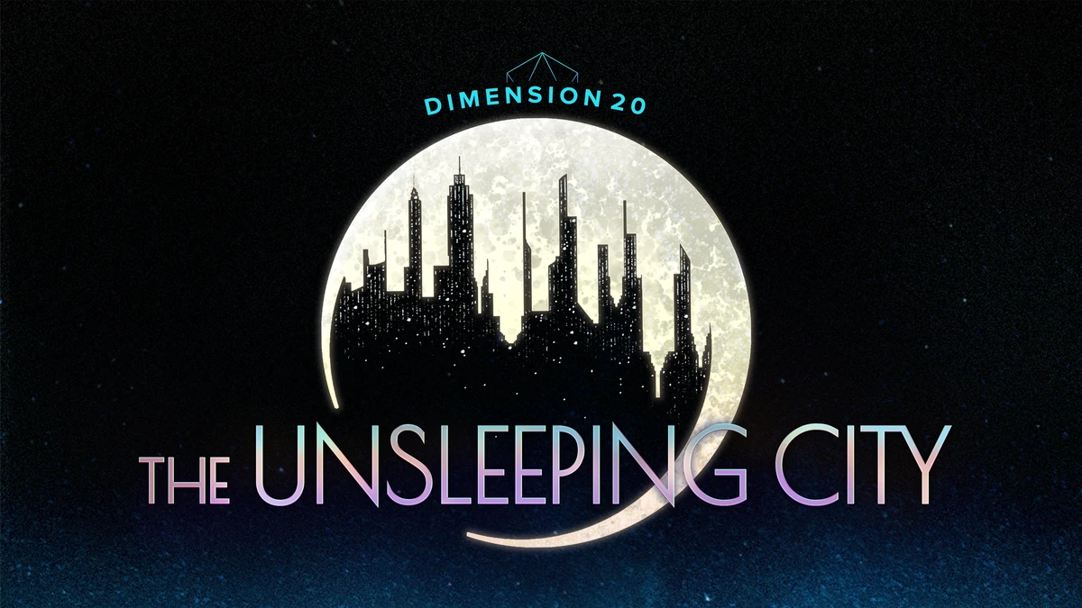 The Unsleeping City | Dimension 20 Wiki | Fandom