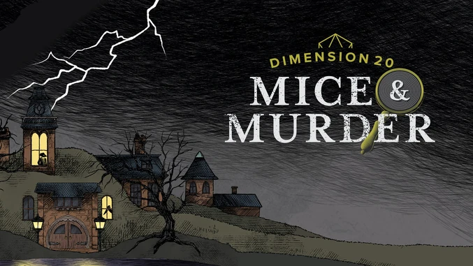 Mice & Murder | Dimension 20 Wiki | Fandom