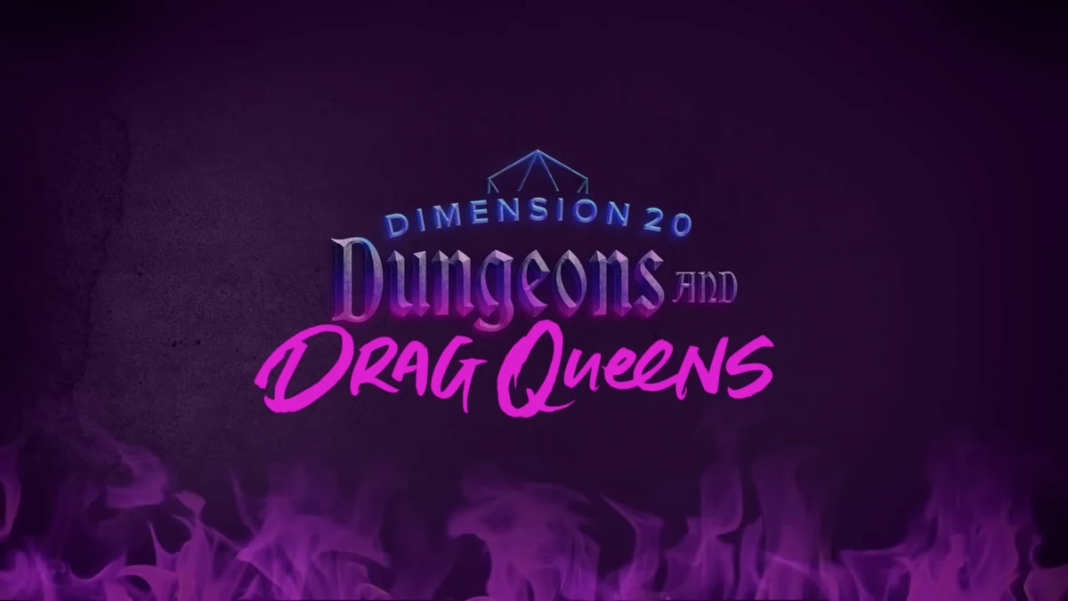 Dungeons and Drag Queens | Dimension 20 Wiki | Fandom
