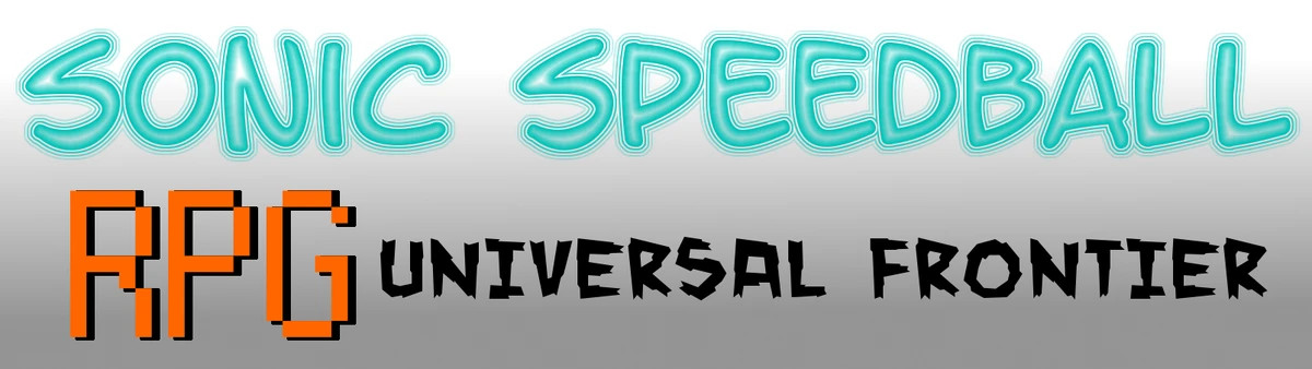 Sonic Speedball RPG IV: Universal Frontier | Fantendo - Game Ideas ...