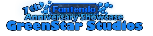 Fantendo 7th Anniversary Showcase/GreenStar Studios | Fantendo - Game Ideas & More | Fandom