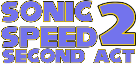 Sonic Speed 2: Second Act | Fantendo - Game Ideas & More | Fandom