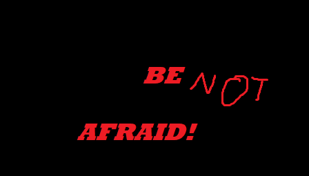 Be Not Afraid! | Fantendo - Game Ideas & More | Fandom