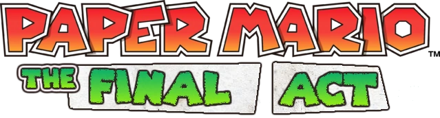 Paper Mario: The Final Act | Fantendo - Game Ideas & More | Fandom