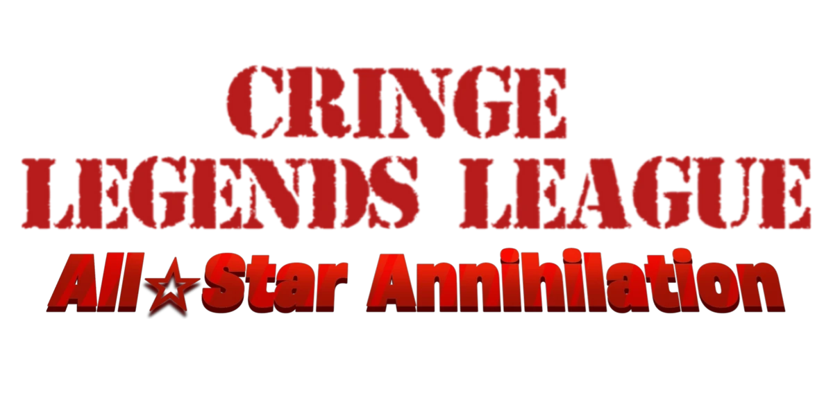 Cringe Legends League All-Star Annihilation | Fantendo - Game Ideas ...