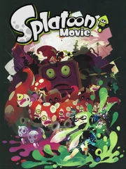 Splatoon! Movie | Fantendo - Game Ideas & More | Fandom