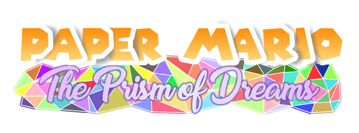 Paper Mario: The Prism of Dreams | Fantendo - Game Ideas & More | Fandom
