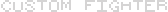 Custom Fighter | Fantendo - Game Ideas & More | Fandom