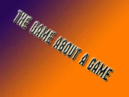 The Game About A Game | Fantendo - Game Ideas & More | Fandom