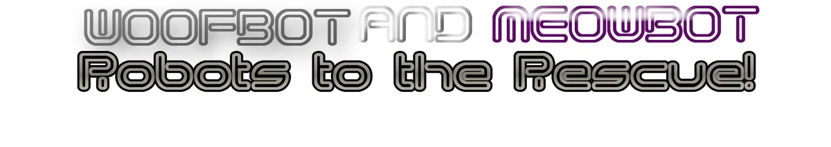 Woofbot and Meowbot: Robots to the Rescue | Fantendo - Game Ideas ...