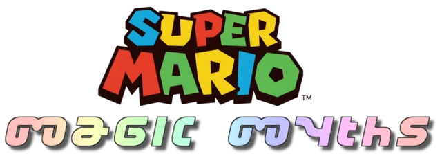 Super Mario: Magic Myths | Fantendo - Game Ideas & More | Fandom