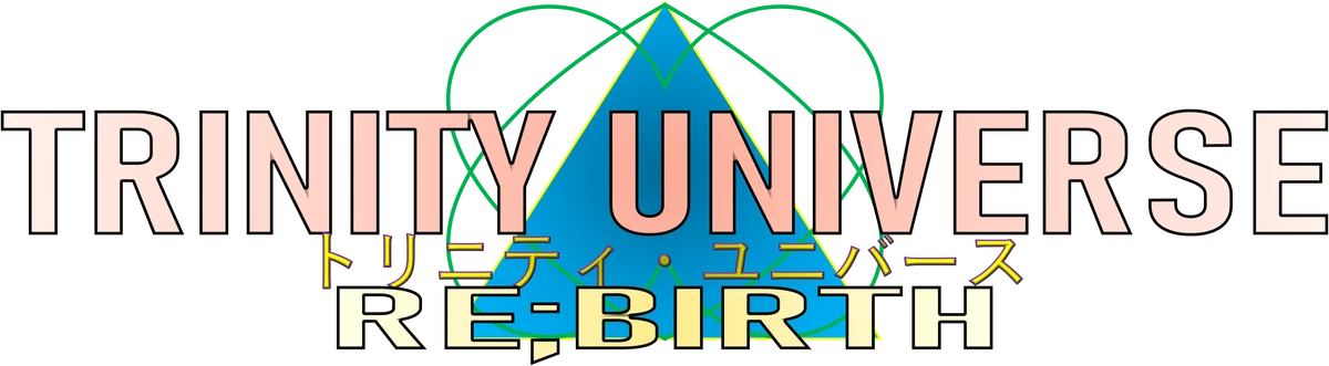 Trinity Universe Re;Birth | Fantendo - Game Ideas & More | Fandom
