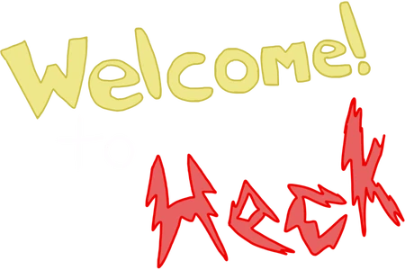 Welcome! to Heck | Fantendo - Game Ideas & More | Fandom