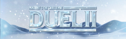 The Challenge: Duel II | FANZONE ORGs Wiki | Fandom