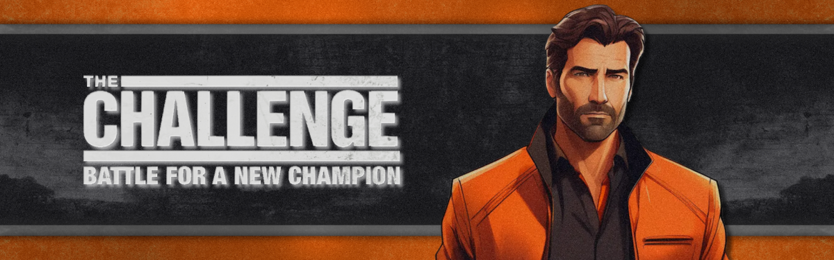 The Challenge: Battle for a New Champion | FANZONE ORGs Wiki | Fandom