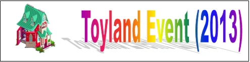 Toyland Event (2013) | FarmVille Wiki | Fandom