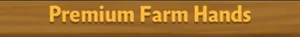 Premium Farm Hand | FarmVille 2: Country Escape Wiki | Fandom