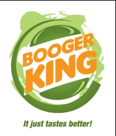 Booger king | Fat Man Wiki | Fandom