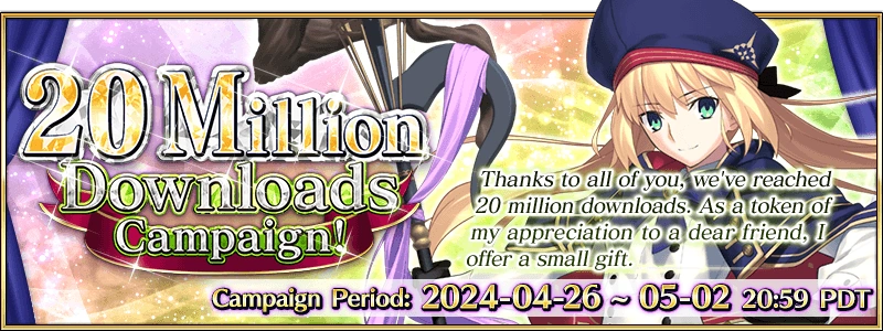 20M Downloads Campaign (US) | Fate/Grand Order Wiki | Fandom
